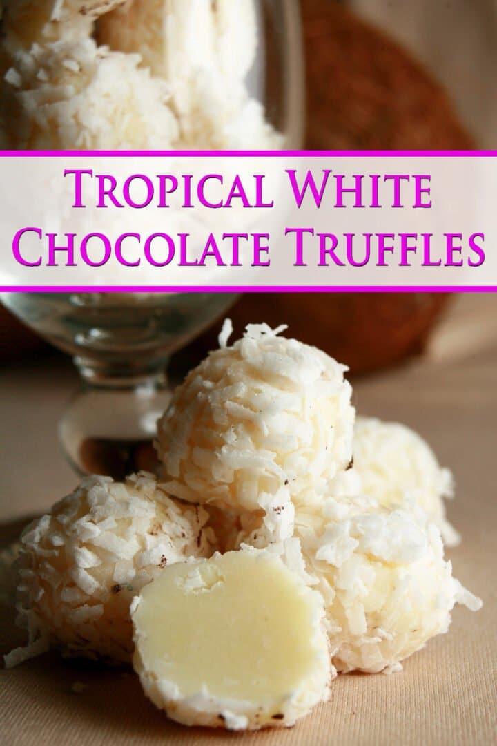 Tropical White Chocolate Truffles Recipe - Celebration Generation