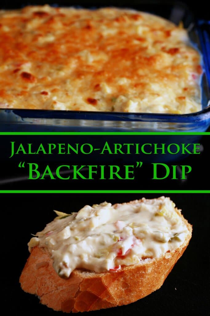Cheesy Jalapeno Artichoke Dip - "Backfire Dip" - Celebration Generation