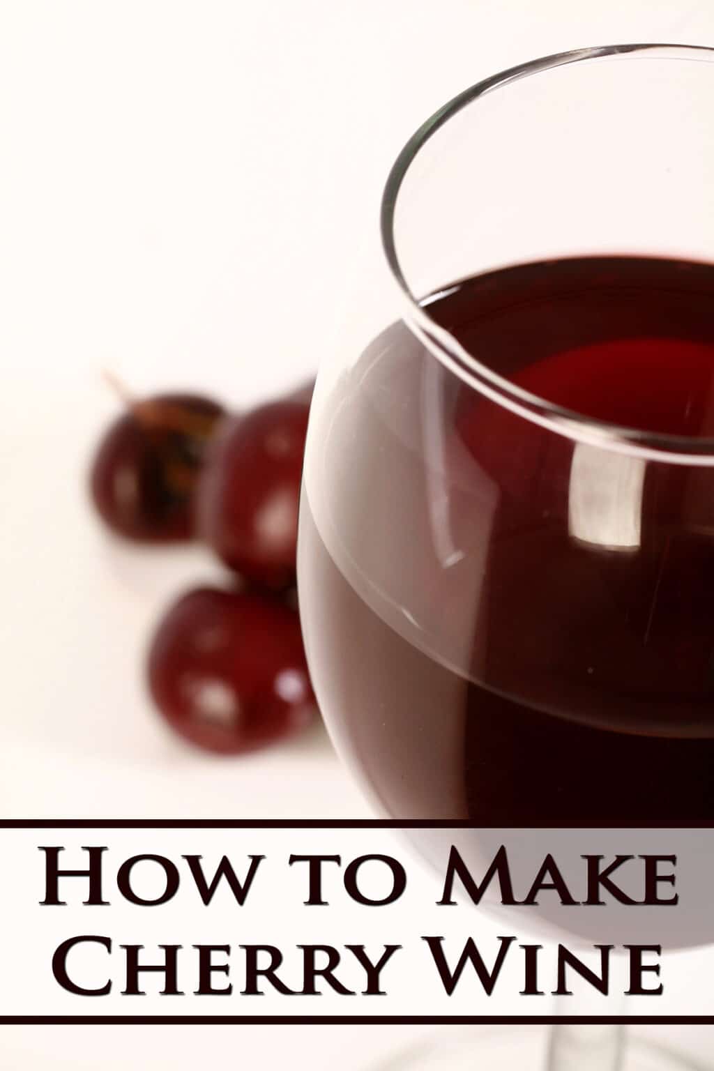 Homemade Cherry Wine Recipe - Celebration Generation