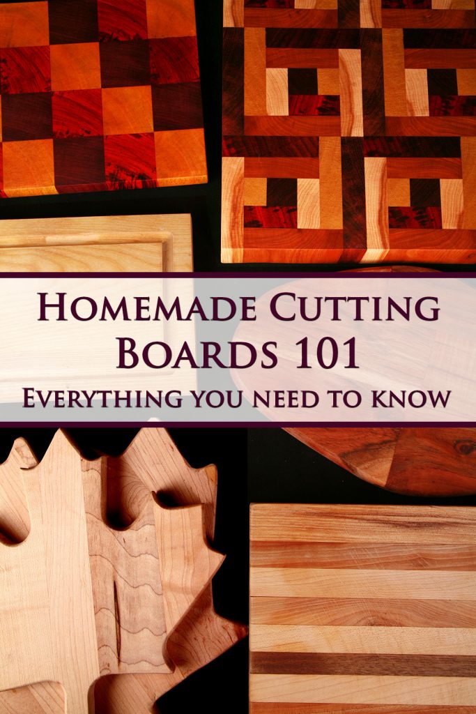 Homemade Cutting Boards 101 - Celebration Generation