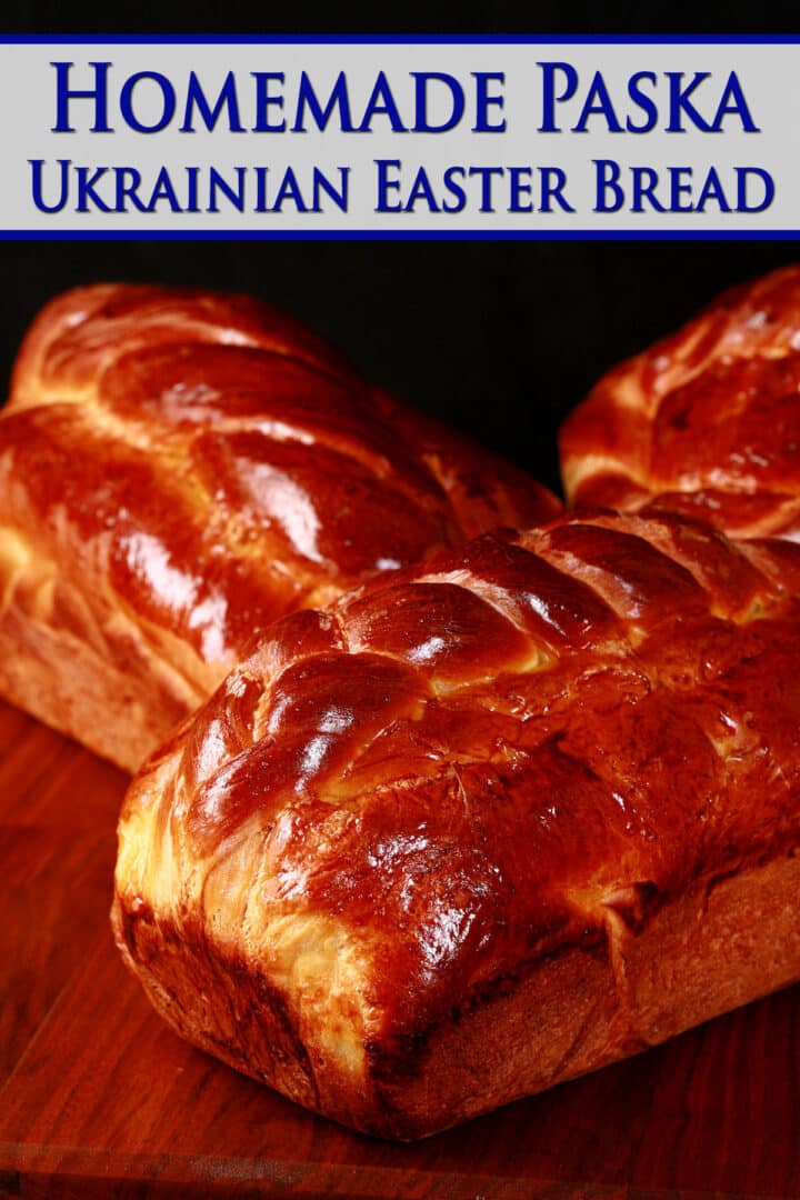 Paska Recipe [Ukrainian Easter Bread] - Celebration Generation