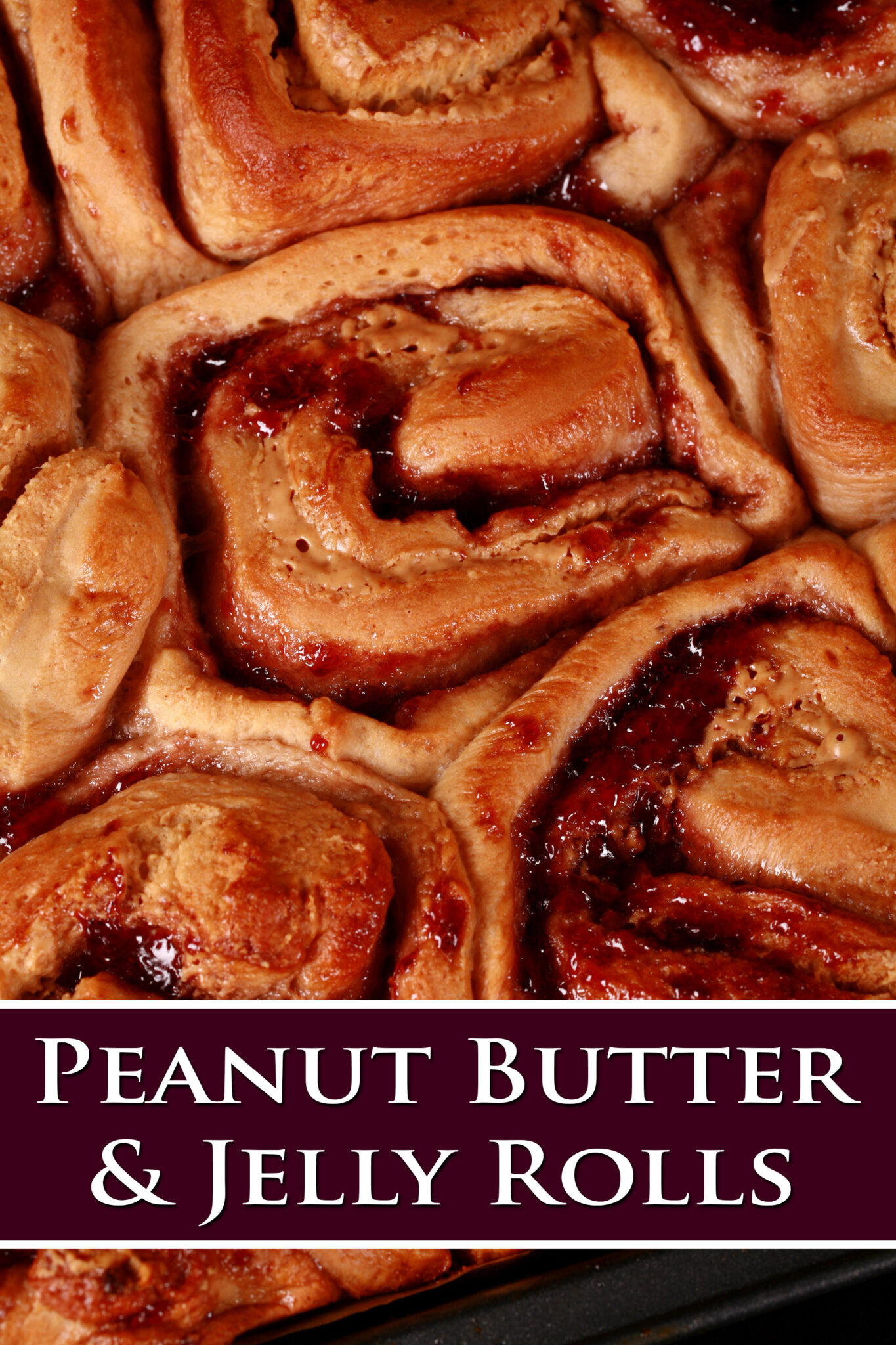 Peanut Butter and Jelly Rolls Recipe - Celebration Generation