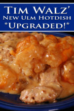 Tim Walz' New Ulm Hotdish Recipe, UPGRADED! [From Scratch ...